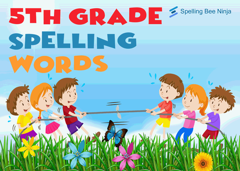 5th Grade Spelling Words Spelling Bee Ninja Words Lists 5th Grade Spelling Words Spelling Bee Ninja Words Lists